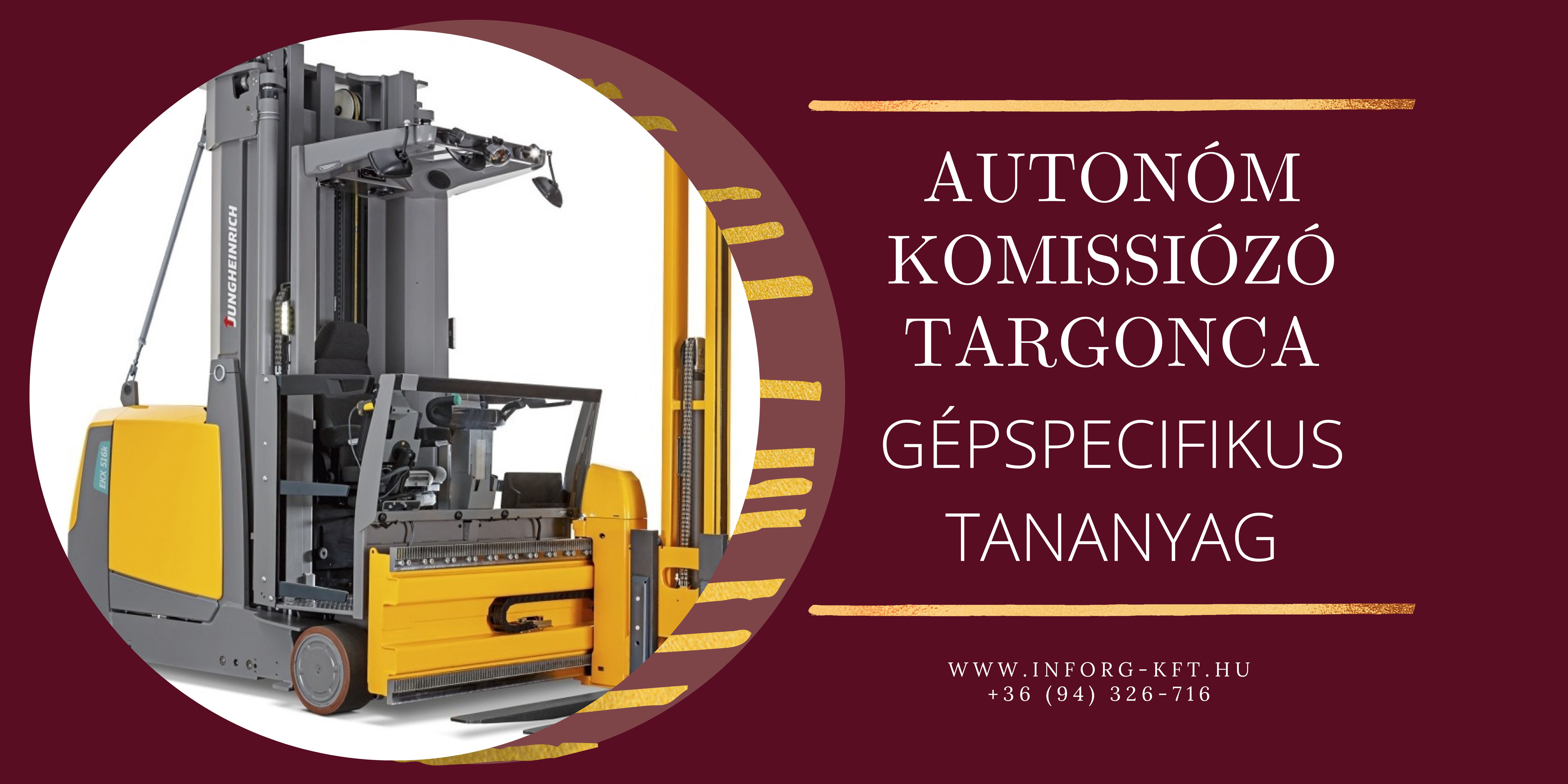 AUTONÓM KOMISSIÓZÓ TARGONCA ONLINE TANANYAGAI – Gépkezelői tananyag